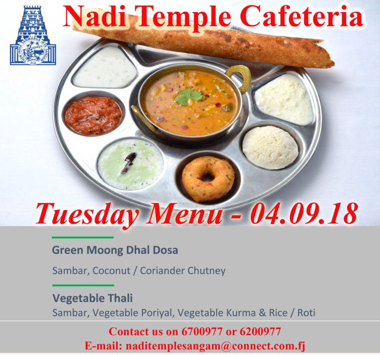 Nadi Temple Cafeteria Menu for Tuesday 04.09.18 - SANGAM FIJI